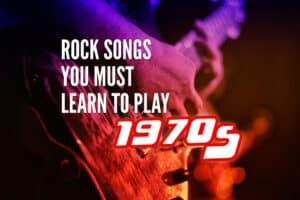 19 Rock Songs You Must Learn To Play 1970s – Tabs Included – Rock ...