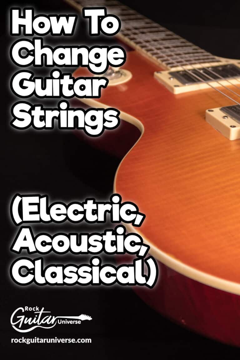 How To Change Guitar Strings (Electric, Acoustic, Classical) – Rock ...