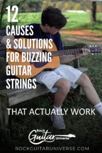 12 Causes & Solutions For Buzzing Guitar Strings That Actually Work ...