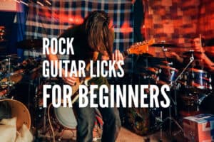50 Famous & Easy Rock Guitar Licks For Beginners – Rock Guitar Universe