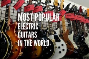 The 10 Most Popular Electric Guitars In The World – Rock Guitar Universe