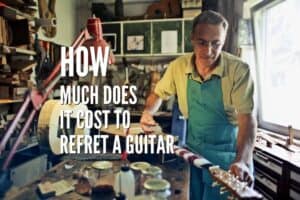 How Much Does It Cost To Refret A Guitar? Is It Worth it? – Rock Guitar ...