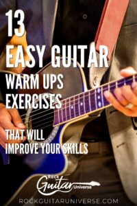 13 Easy Guitar Warm Ups Exercises That Will Improve Your Skills – Rock ...