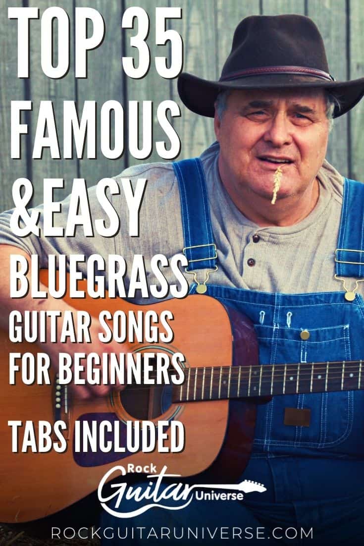 Top 35 Famous&Easy Bluegrass Guitar Songs For Beginners – Tabs Included – Rock Guitar Universe