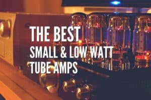 The Best 30 Small & Low Watt Tube Amps For Home Use In 2023 – Rock ...