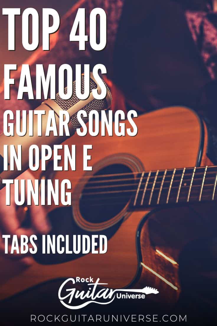 Top 40 Famous Guitar Songs In Open E Tuning – Tabs Included – Rock ...
