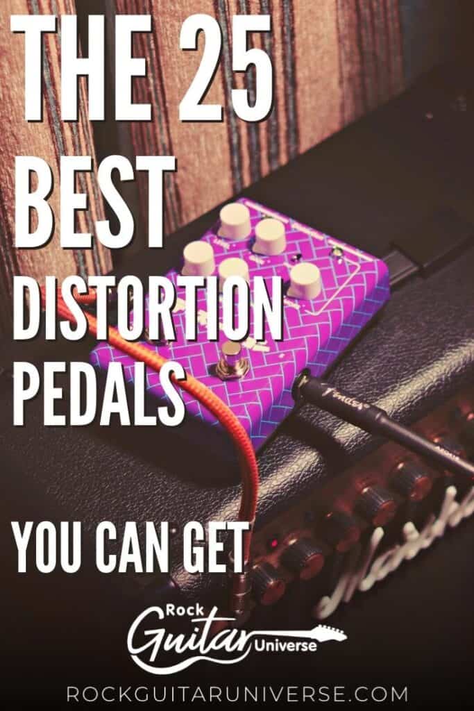 The 25 Best Distortion Pedals You Can Get In 2024 – Rock Guitar Universe