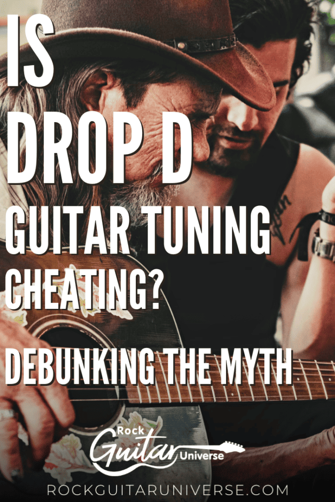 Is Drop D Guitar Tuning Cheating? Debunking the Myth – Rock Guitar Universe
