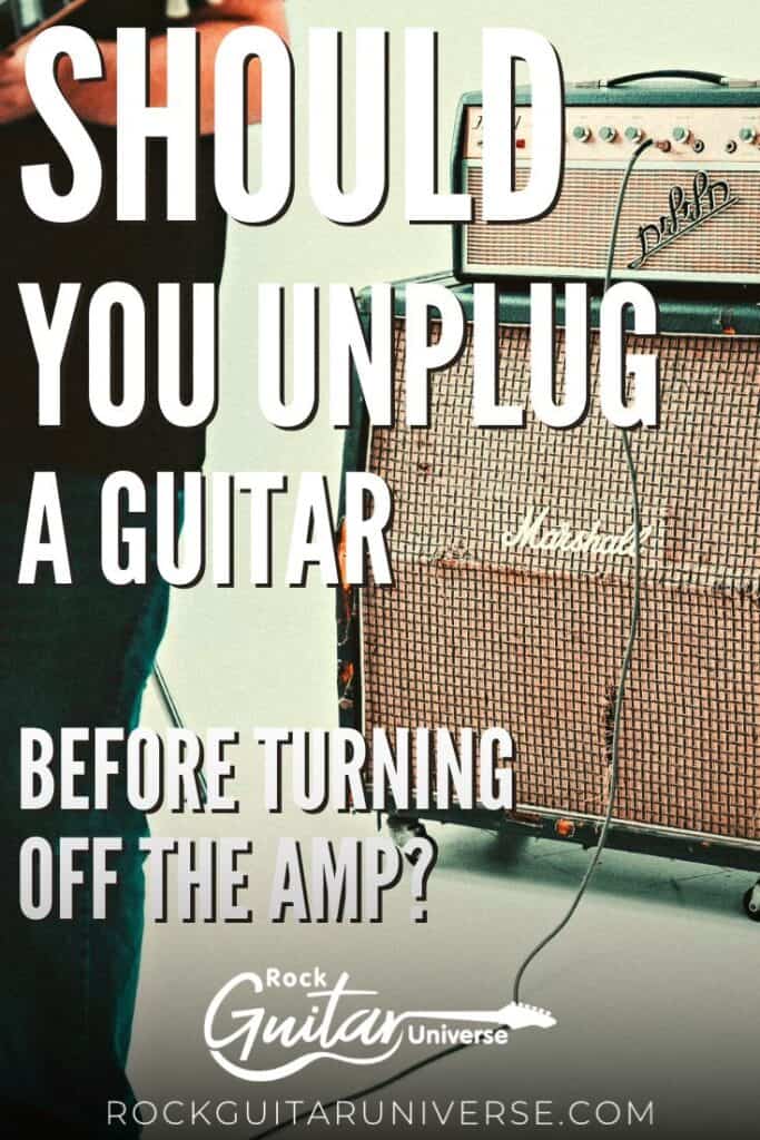 Should You Unplug a Guitar Before Turning Off the Amp? – Rock Guitar ...