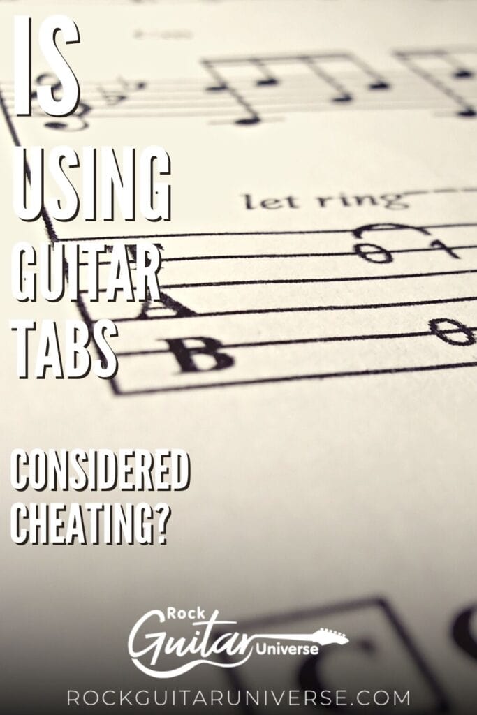 Is Using Guitar Tabs Considered Cheating? – Rock Guitar Universe